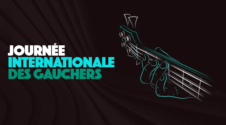 Journée Internationale des Gauchers! 10 Musiciens Gauchers