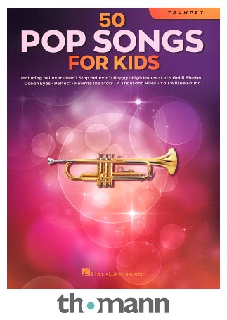Hal Leonard 50 Pop Songs for Kids Trumpet – Thomann UK