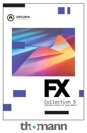 Arturia FX Collection 5 – Thomann UK