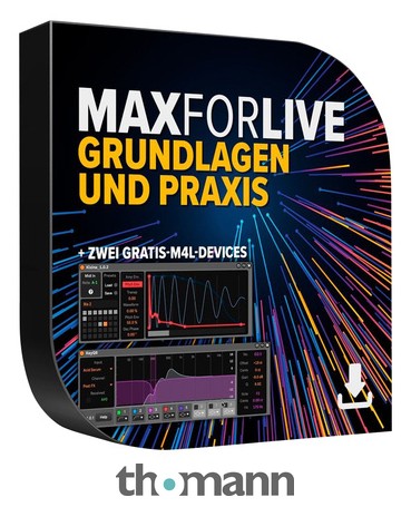 Tutorial Experts Max for Live Grundlagen – Thomann UK